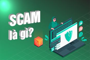 Scam là gì? 9 dấu hiệu nhận biết scam trong crypto